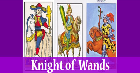 Knight of Wands | Tarot 】» Combinations and their Meaning